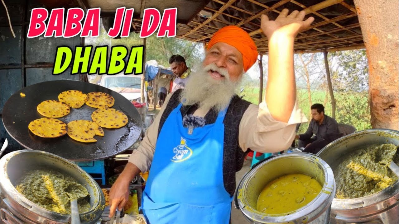 World Famous Baba ka Dhaba,Unlimited sarson ka saag makki ki roti, Sirhind vale Baba ka Dhaba😘 ...