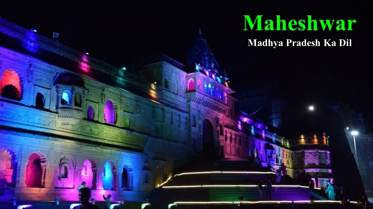 Maheshwar fort Madhya Pradesh Tourism / Maheshwar mp / MP Tourism ...