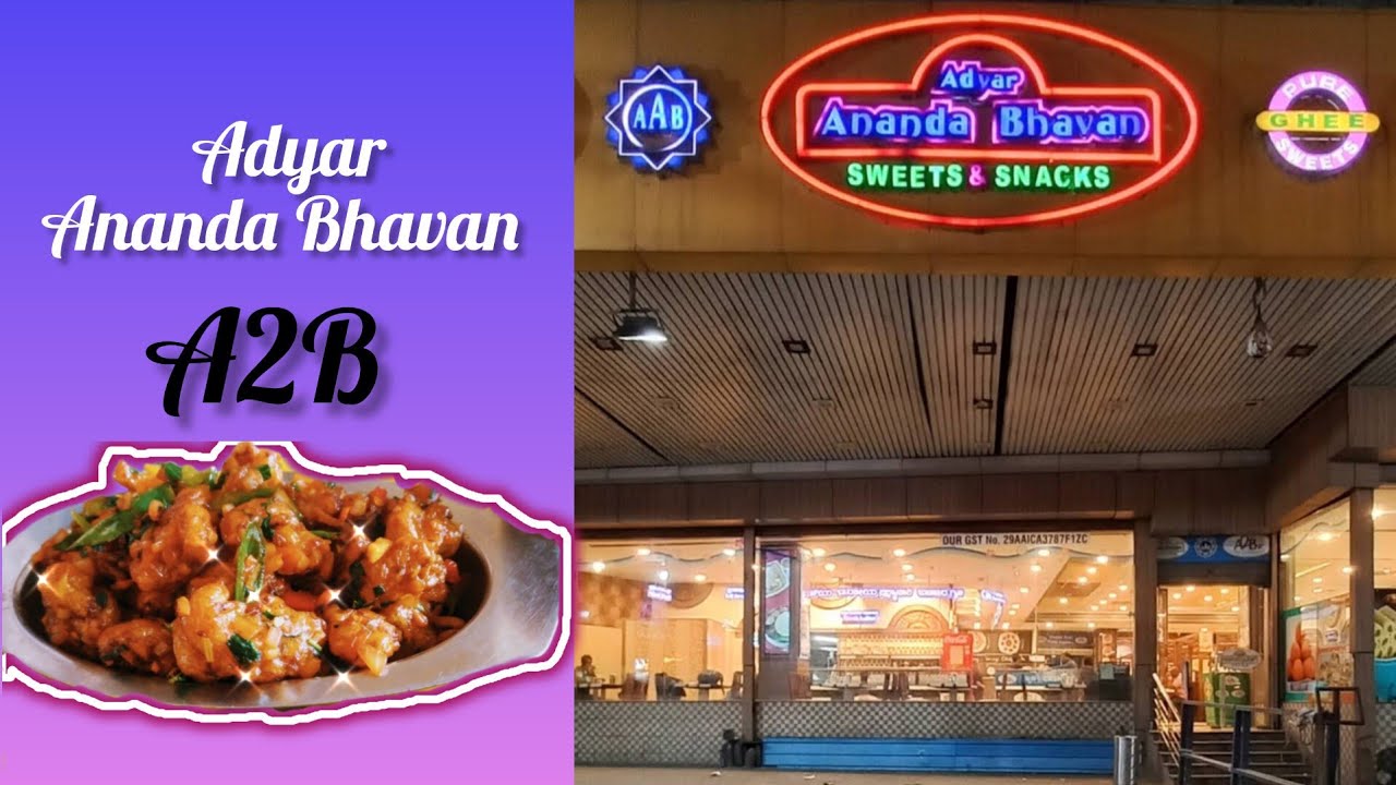 A2B - Adyar Ananda bhavan. Old Mysore Rd, Old Guddadahalli ...