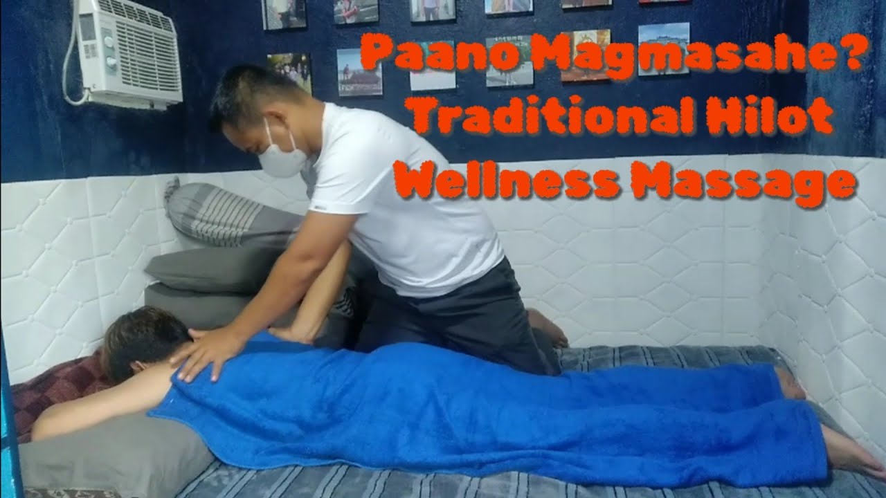 EP9 Paano Magmasahe? | Traditional Hilot | Wellness Massage - YouTube