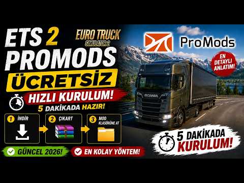 ETS-2 Türkiye Haritası için ProMods Nasıl Kurulur? 1-59 Adım Adım Anlatım - Ücretsiz Ve Hızlı!
