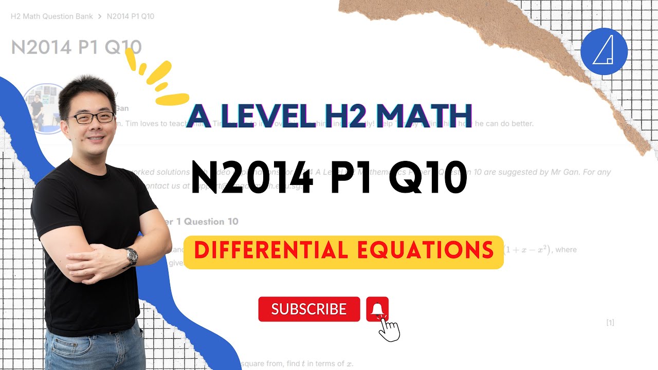 [Differential Equations] N2014 P1 Q10 - H2 Math Tuition @ Tim Gan Math ...