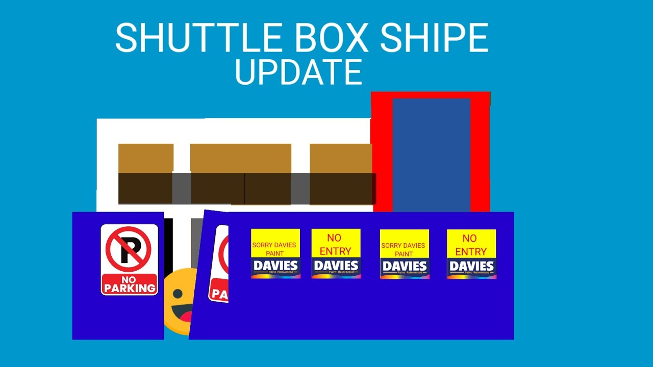SHUTTLE BOX SHIPE UPDATE - YouTube