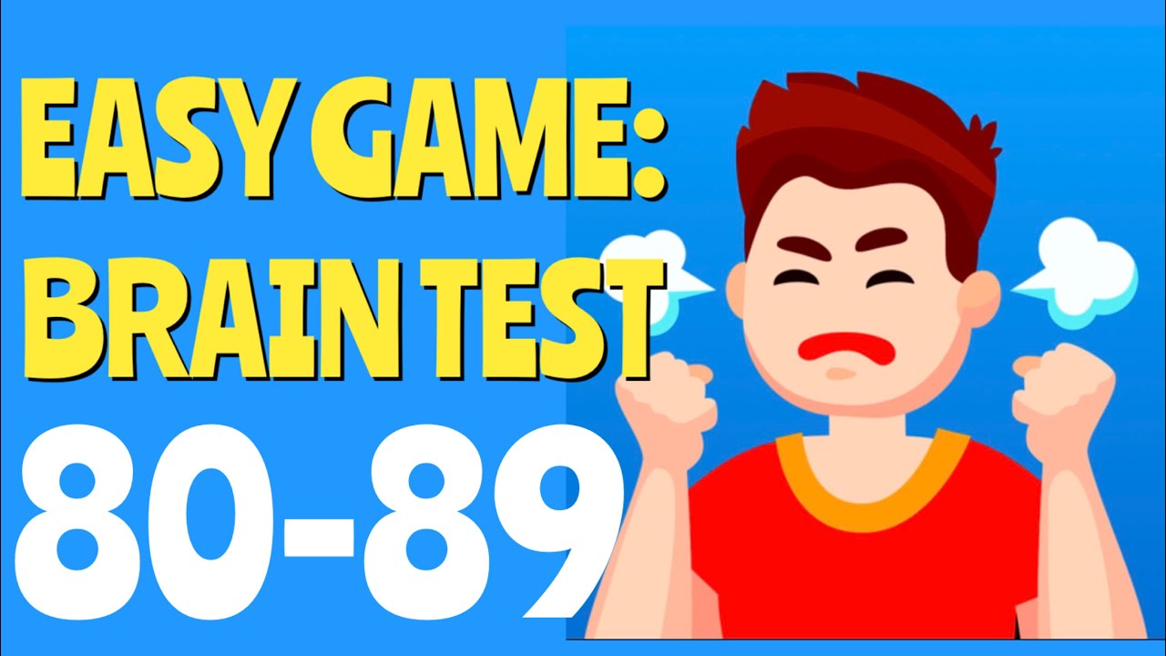 EASY GAME - Levels 80,81,82,83,84,85,86,87,88,89 (Brain Test) - YouTube