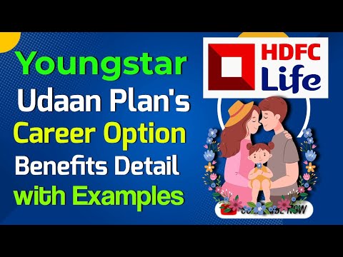 Hdfc life youngstar udaan plan career option | hdfc life youngstar ...