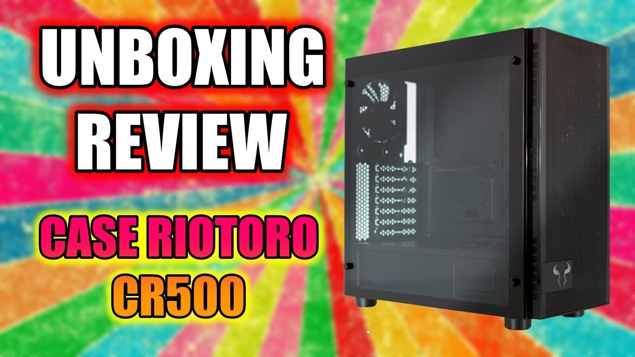 Unboxing y Review - Case Riotoro CR500 - Tempered Glass - YouTube
