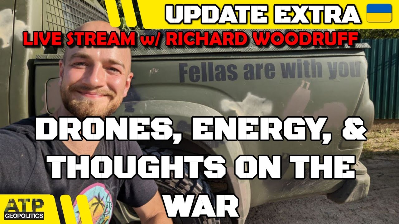 Ukraine War Live Stream w/ Richard Woodruff - Drones, the War, & Where ...