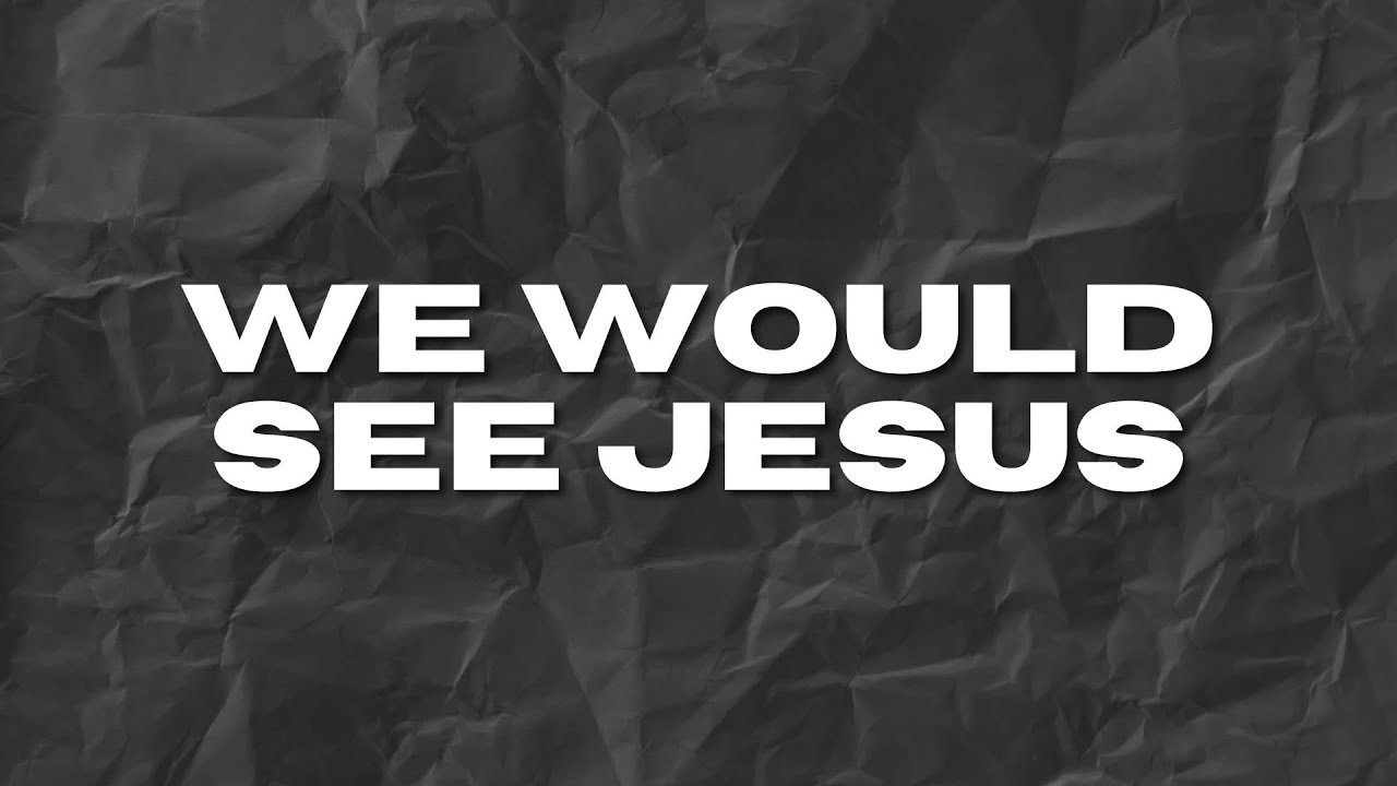09/15/2024- We Would See Jesus. Bro. Steven Smith. - YouTube