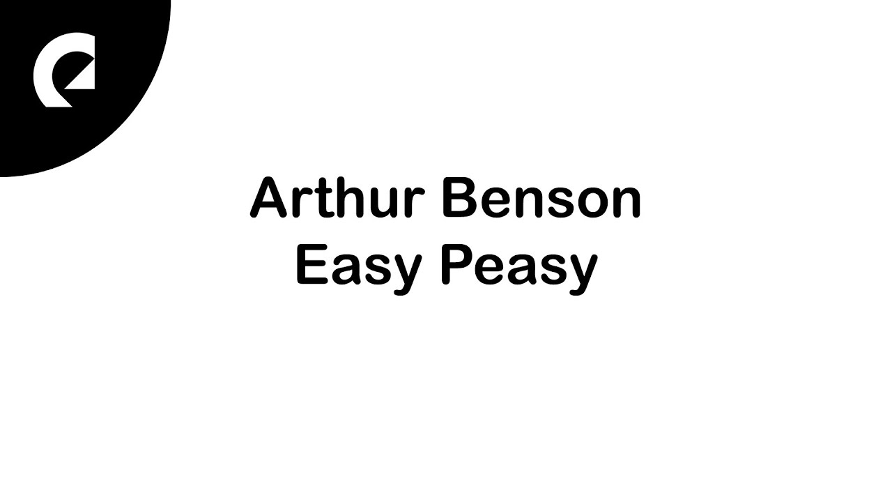 Arthur Benson - Easy Peasy - YouTube