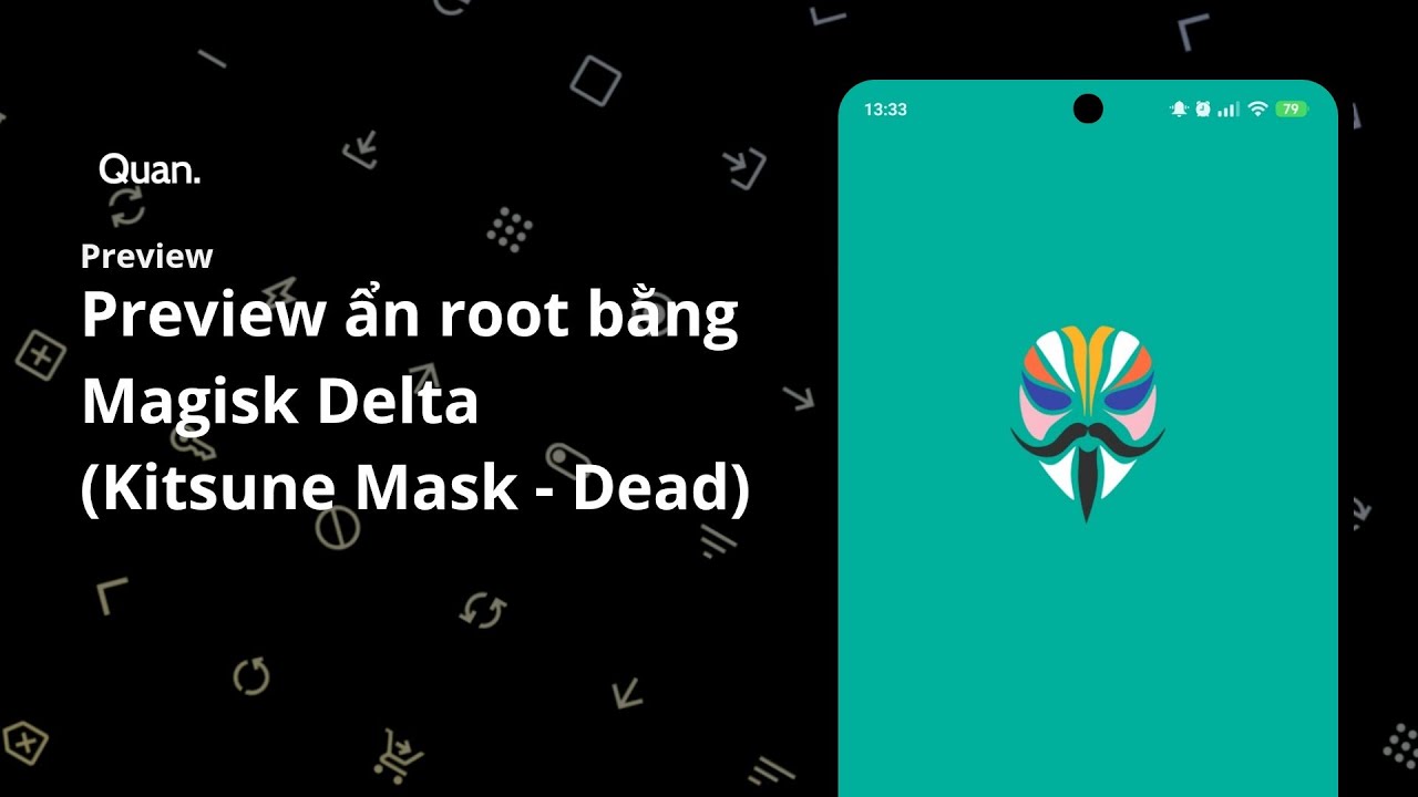 preview ẩn root bằng magisk delta (preview hide root with magisk delta) - YouTube