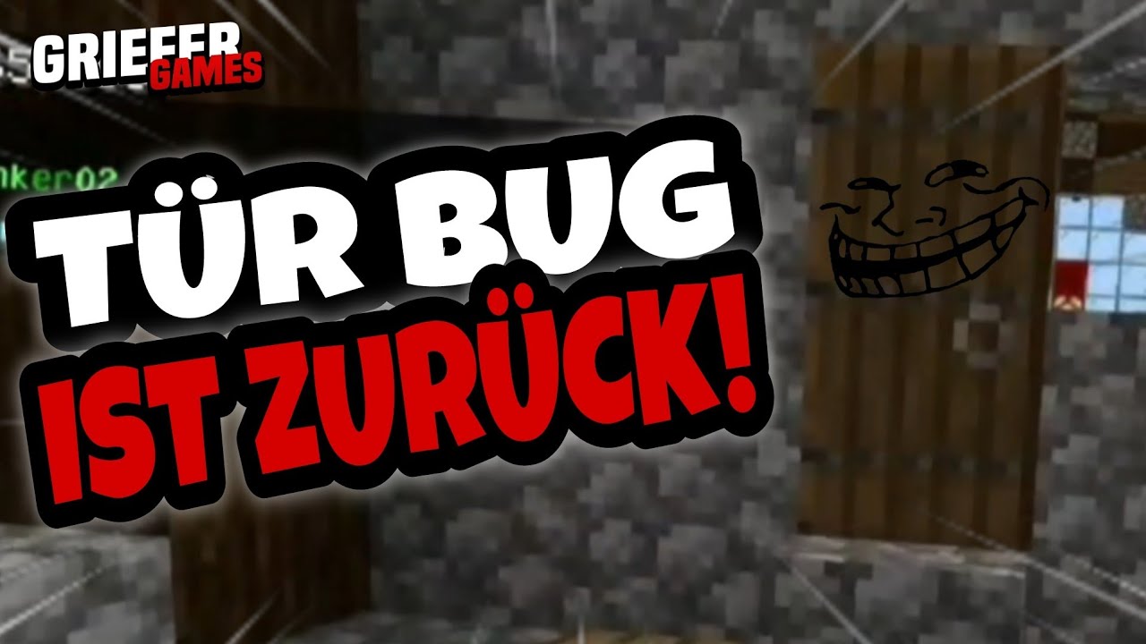 Der TÜR BUG ist ZURÜCK!!🚪😐😅 - GrieferGames - YouTube
