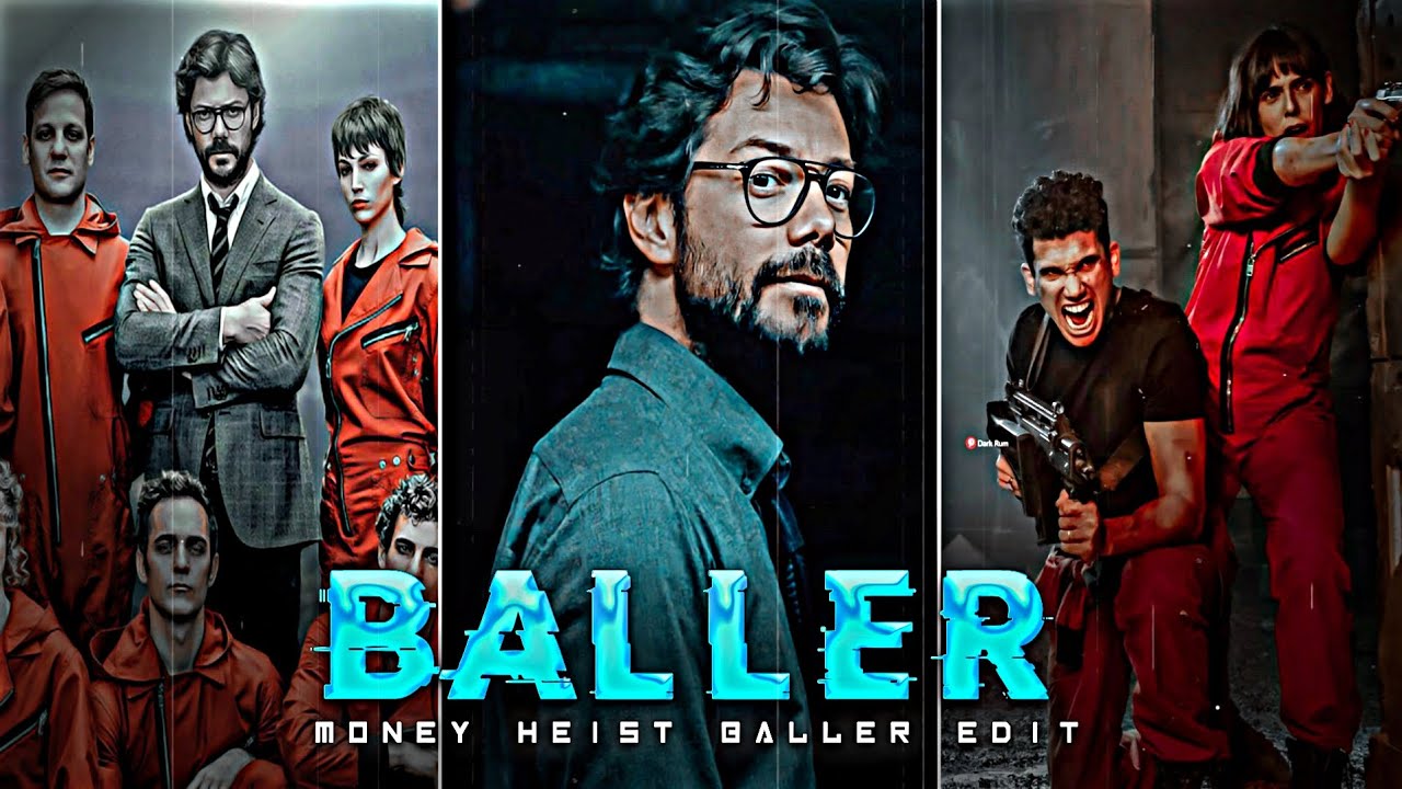 MONEY HEIST X BALLER - Money Heist Baller Edit...! - YouTube