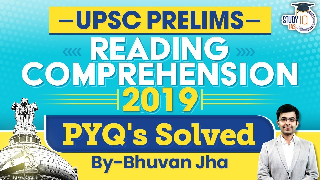 UPSC Prelims 2019 CSAT | Reading Comprehension PYQ's Solved | Detailed ...