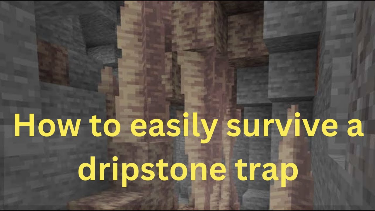 How To Easily Survive A Dripstone Trap - YouTube