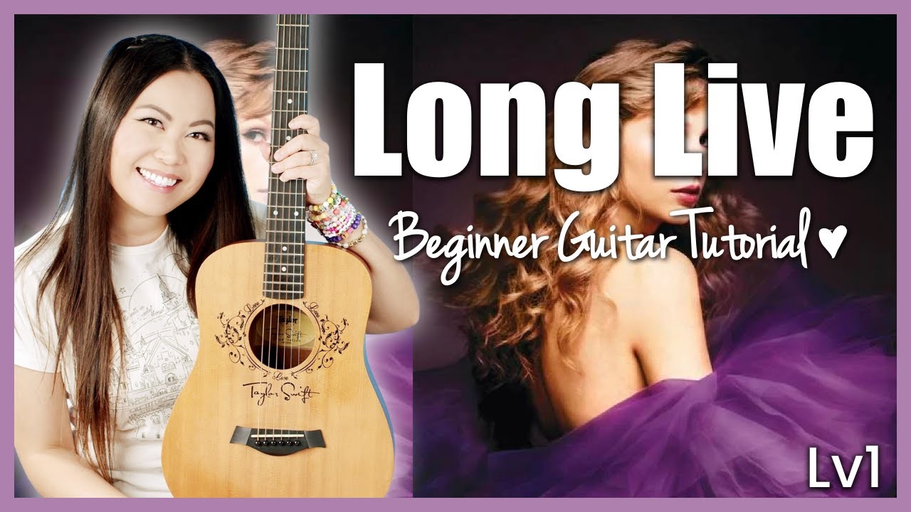 Long Live 💜 Taylor Swift 🫶 EASY Guitar Tutorial Beginner Lesson ...