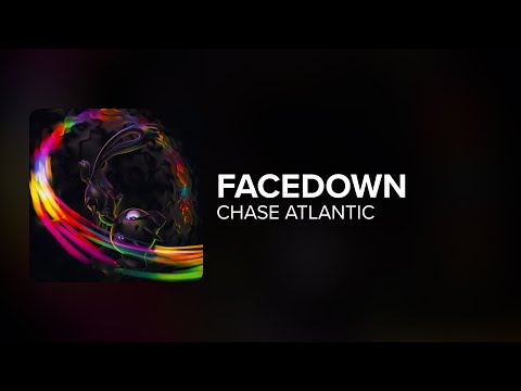 Chase Atlantic - FACEDOWN (Lyrics)
