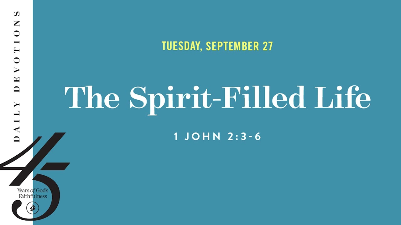 The Spirit-Filled Life – Daily Devotional - - Bible Portal