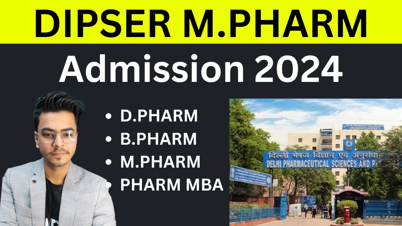 DIPSAR Admission 2024 || GPAT Required For Admission 2024 || D.Pharm, B ...