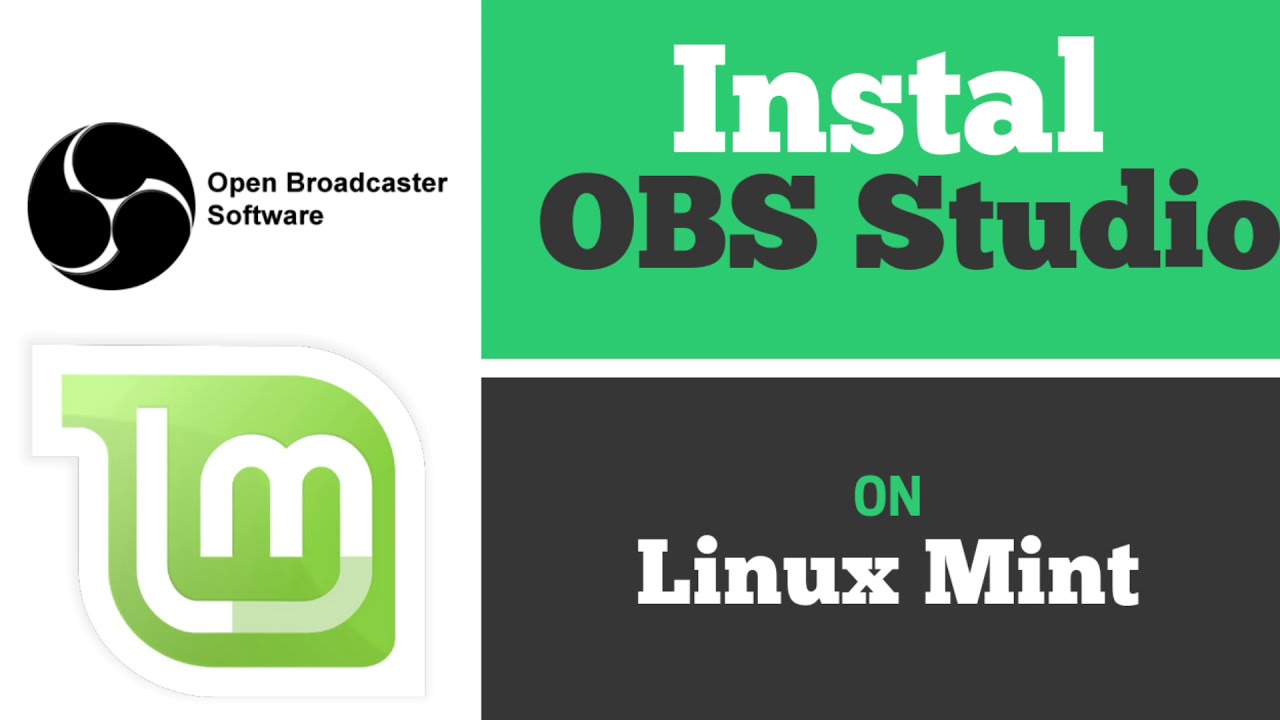 How to Install OBS Studio on Linux Mint 19 - YouTube