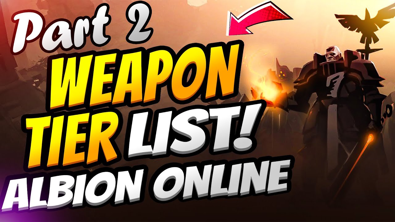 Tüm Detaylarıyla Albion Online TIER LIST! | 2. BÖLÜM - YouTube
