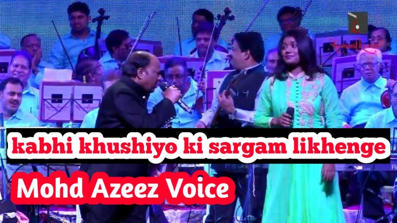 Kabhi Khushiyo Ki Sargam Likhenge Song || Mohd Azeez Song || 90's Best ...