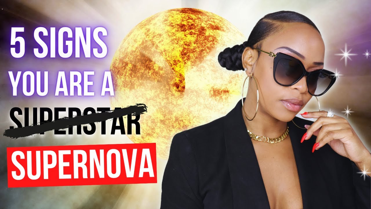 You Have a Strong Intimidating Presence: You're a SUPERNOVA 💫 - YouTube