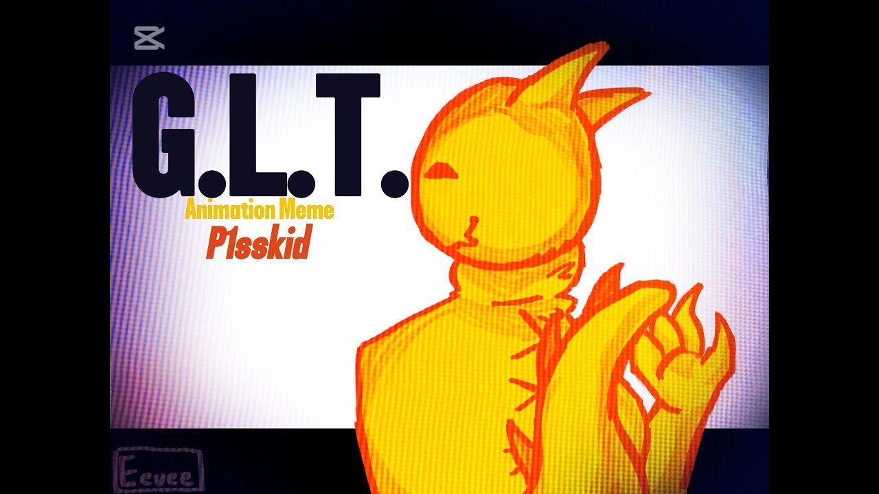 GLT | Animation Meme | P1sskid - YouTube