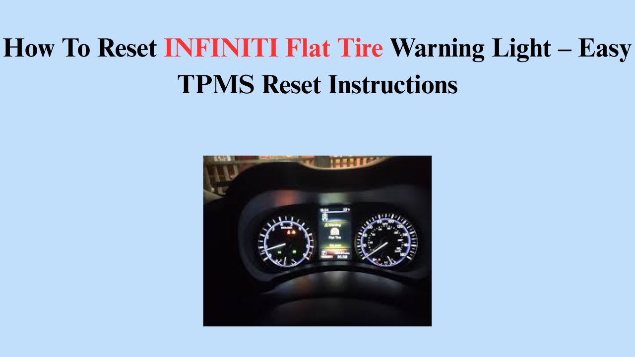 How To Reset INFINITI Flat Tire Warning Light – Easy TPMS Reset ...