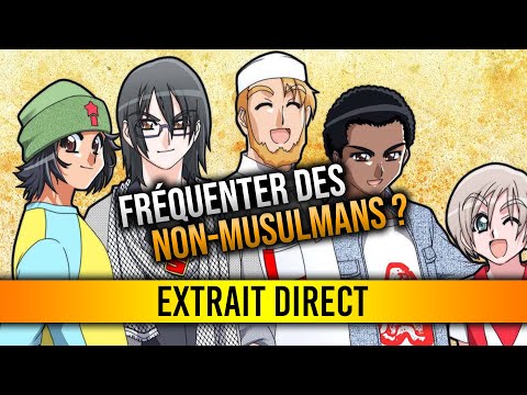 Fréquenter des non-musulmans ?