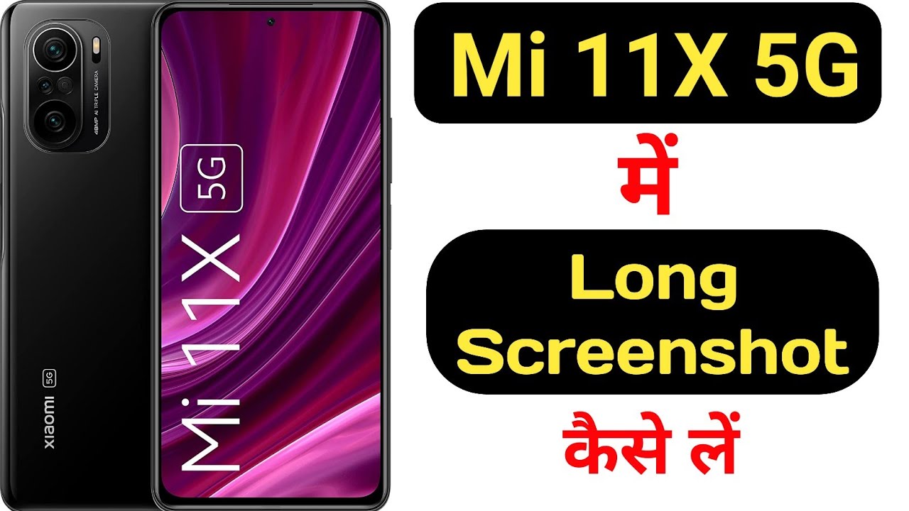 How to take long screenshot on Mi 11X 5G || Mi 11X 5G me long ...
