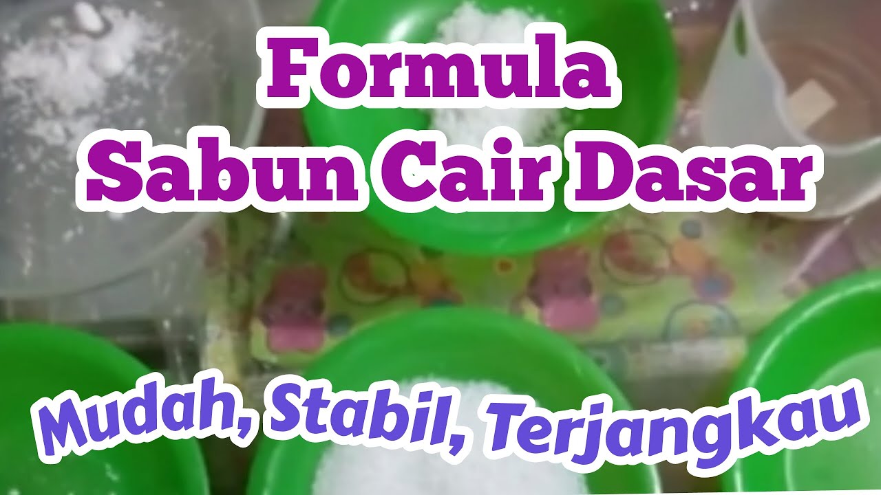 Formula Sabun Cair Dasar, Mudah, Stabil dan Terjangkau - YouTube