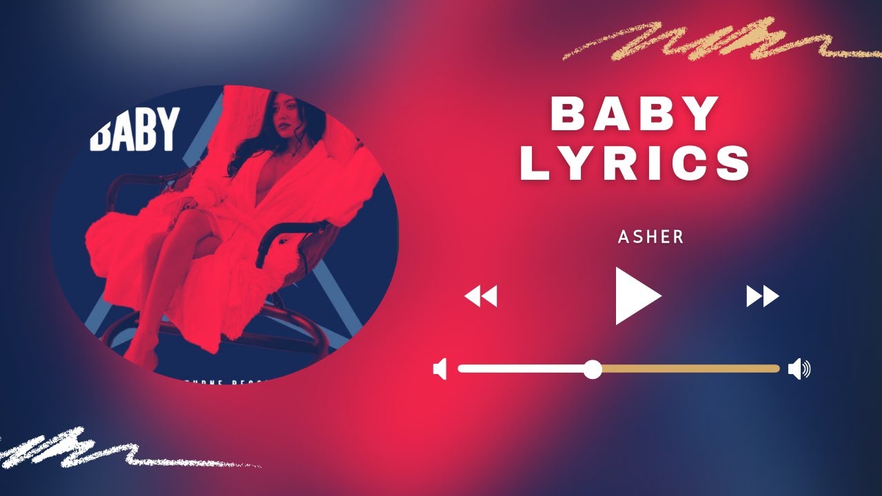 Asher - Baby (Lyrics) - YouTube