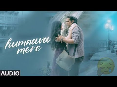 Humnava Mere Song ❤️ | Jubin Nautiyal | Dil Ab Kaha Hai Jo Dobara De Du Kisi Ko Hum #humnavamere
