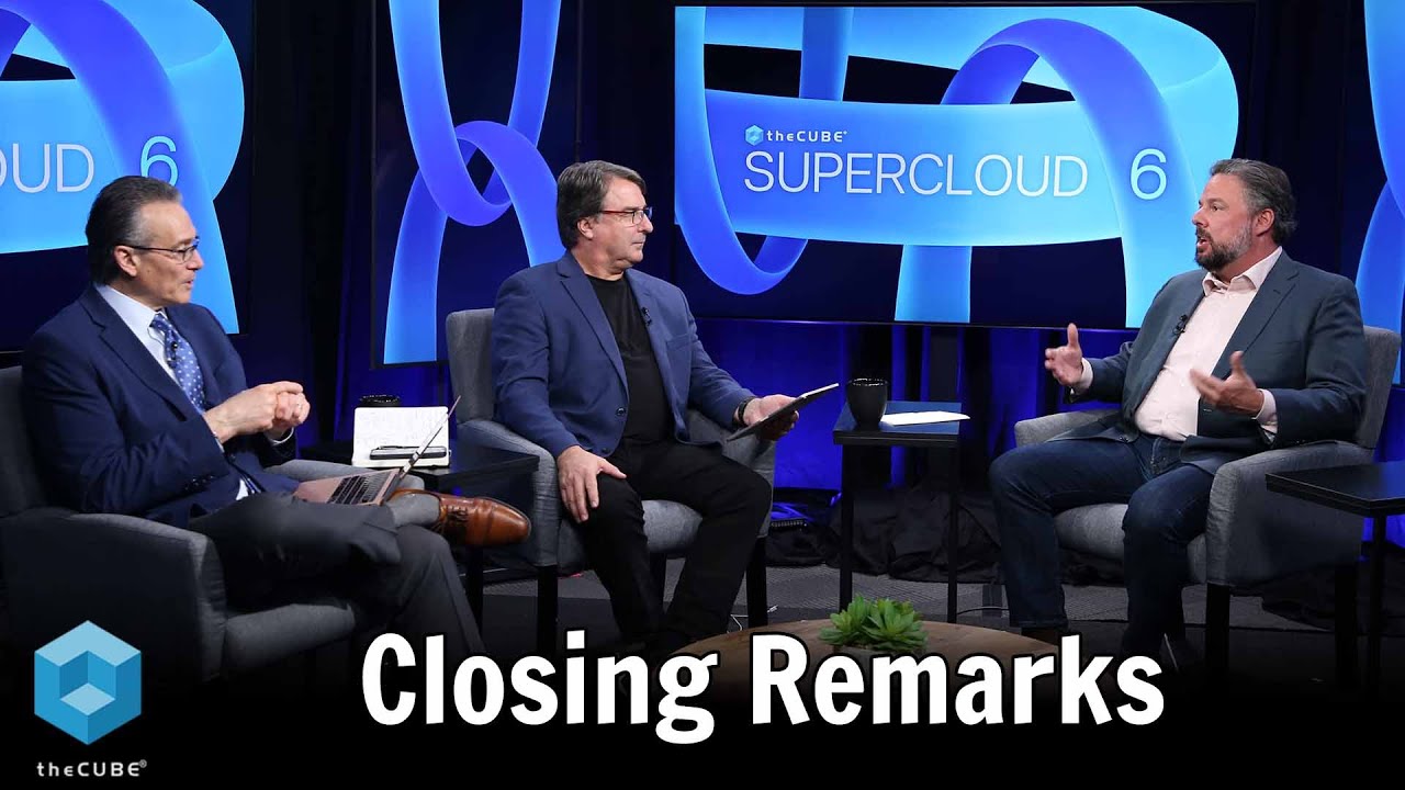 Closing Remarks | Supercloud 6 - YouTube