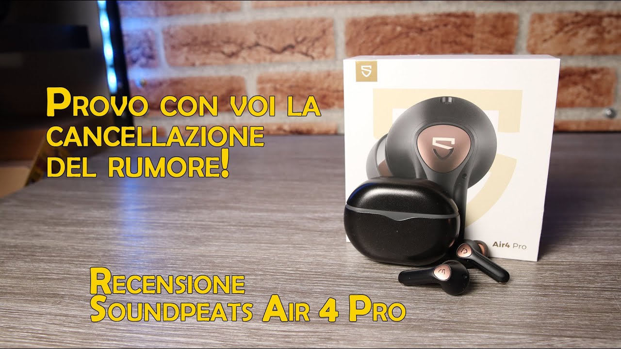 Recensione Cuffie wireless SoundPEATS Air 4 Pro: Test della ...