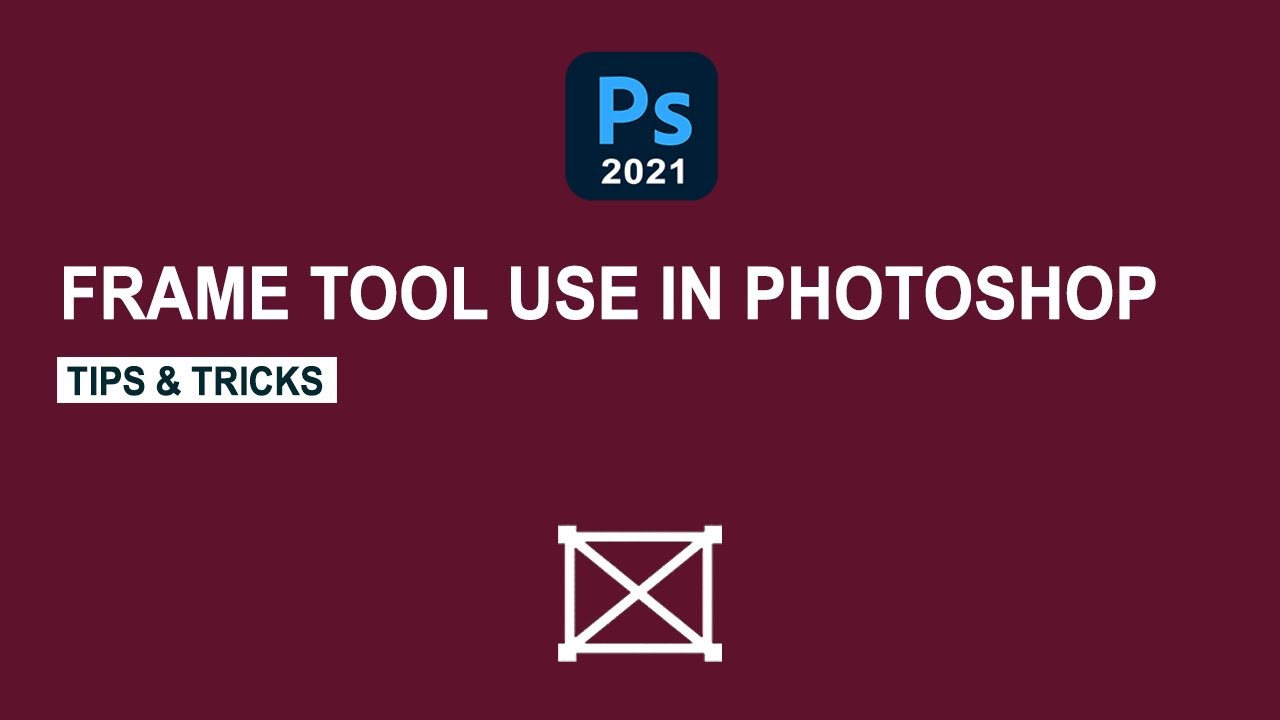 How To Use Frame Tool In Adobe Photoshop 2021 Easy To Explain YouTube how-to-use-frame-tool-in-adobe-photoshop-2021-easy-to-explain-youtube