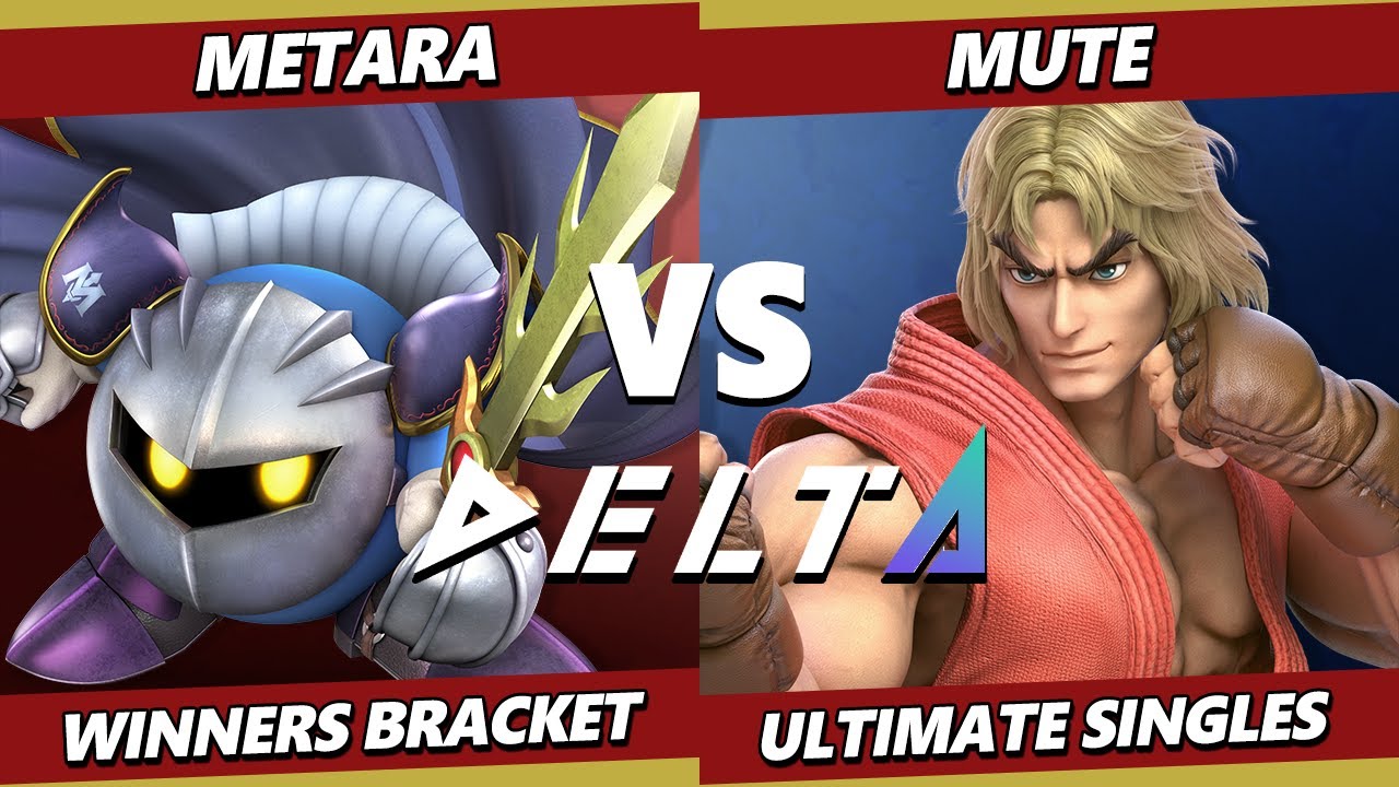 Delta 7 - Metara (Meta Knight) Vs. Mute (Ken) Smash Ultimate - SSBU ...