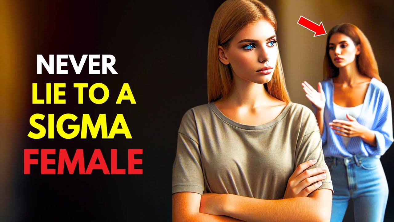 10 Things That Happen When Sigma Female Know They're Being Lied To ...