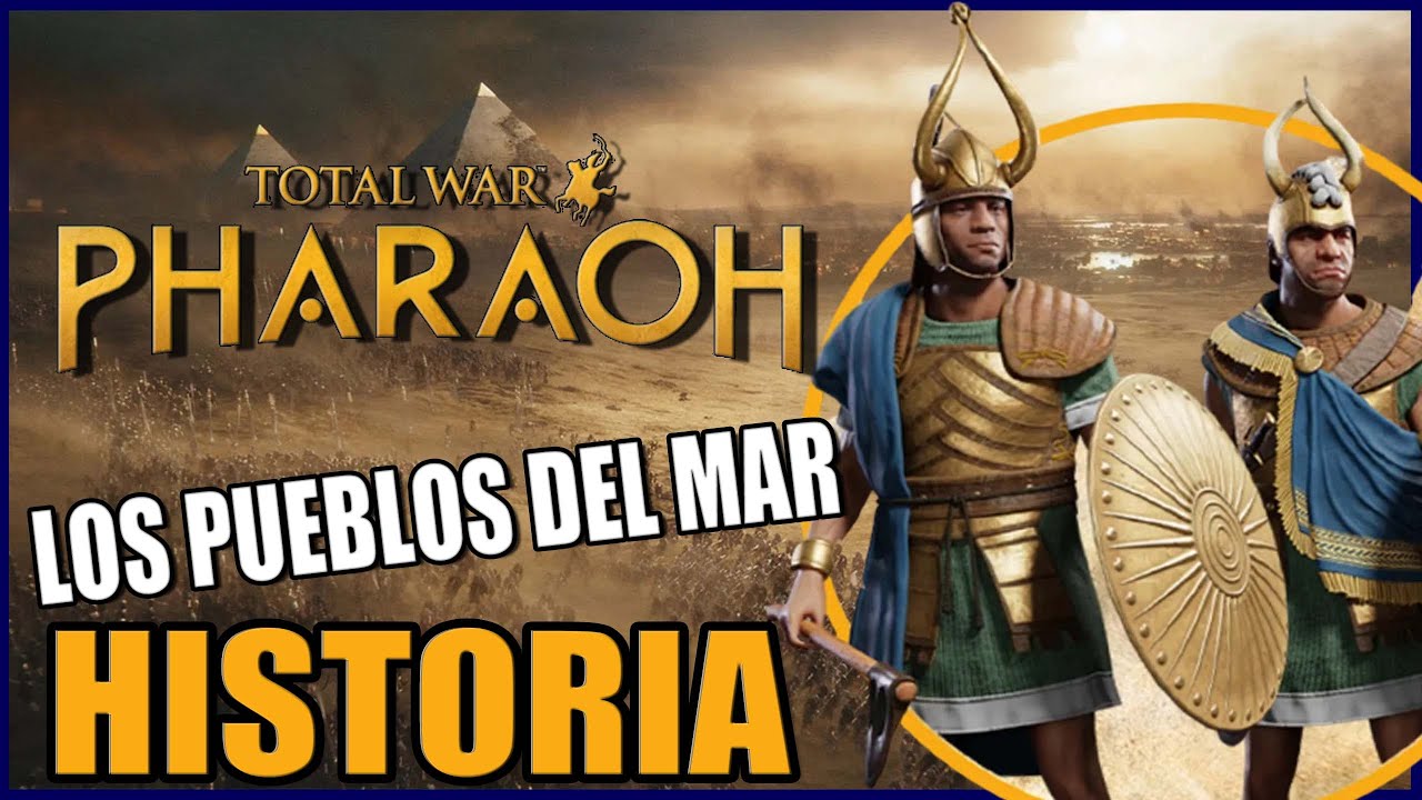 PUEBLOS DEL MAR en Total War PHARAOH 🟣 HISTORICO - YouTube