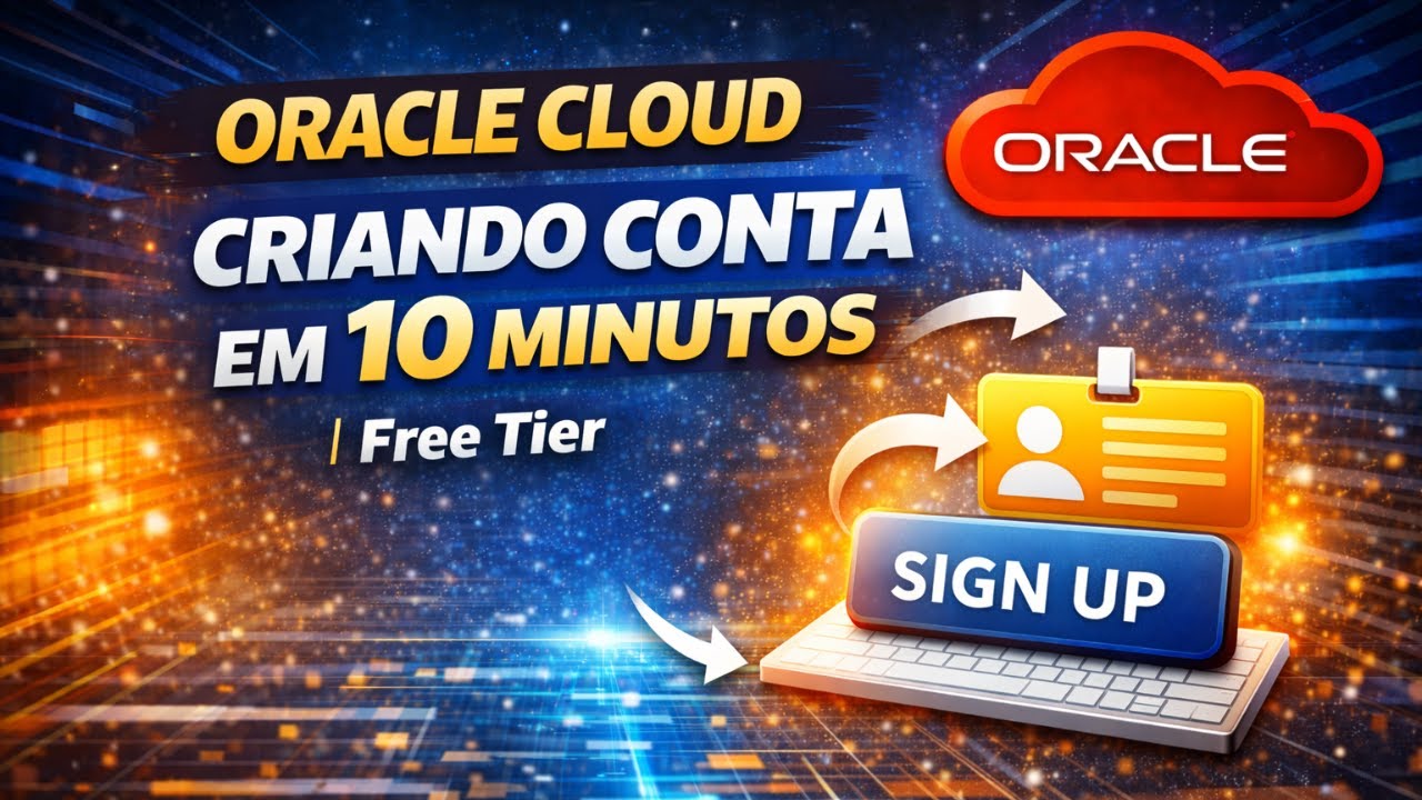 ORACLE CLOUD - CRIANDO CONTA EM 10 MINUTOS | Free Tier - YouTube