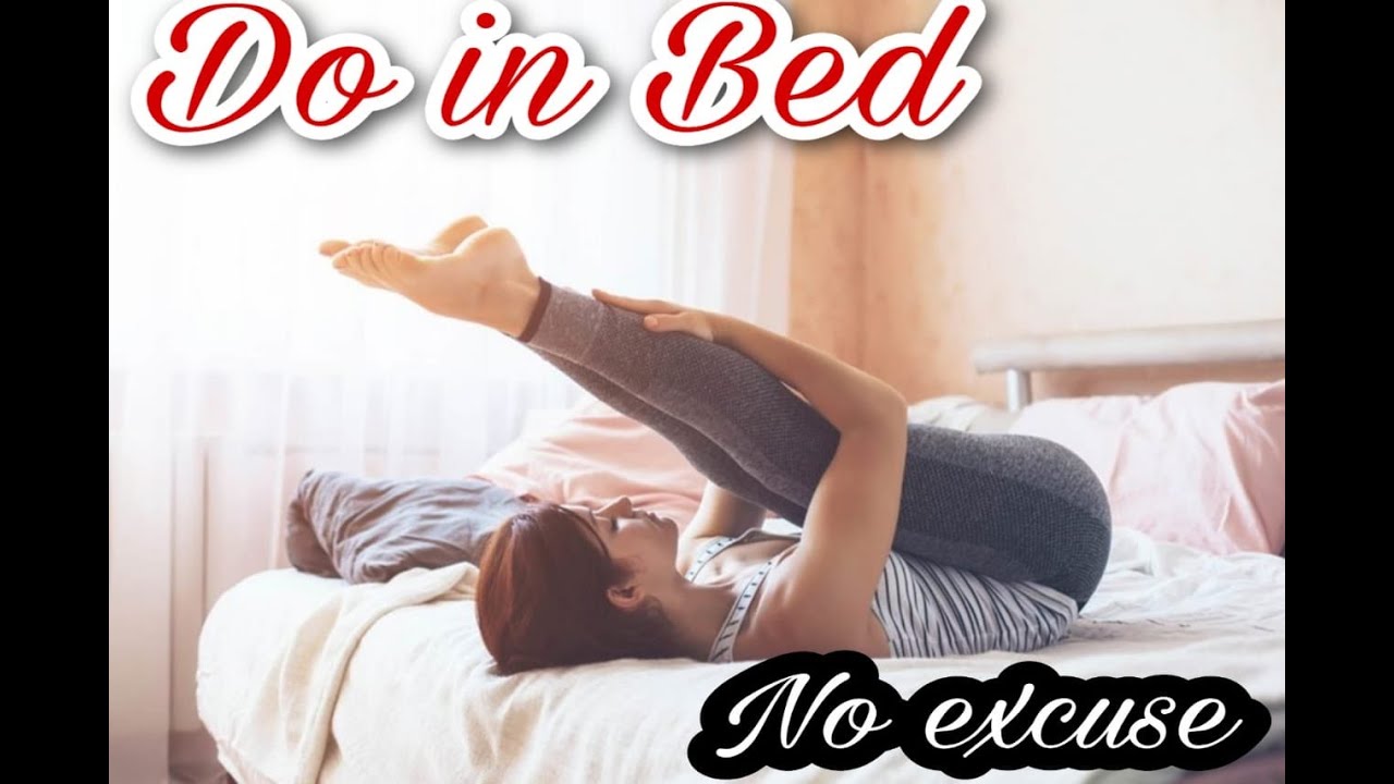 6 Best Lower Belly Workout In Bed To Reduce Belly Fat YouTube 6-best-lower-belly-workout-in-bed-to-reduce-belly-fat-youtube
