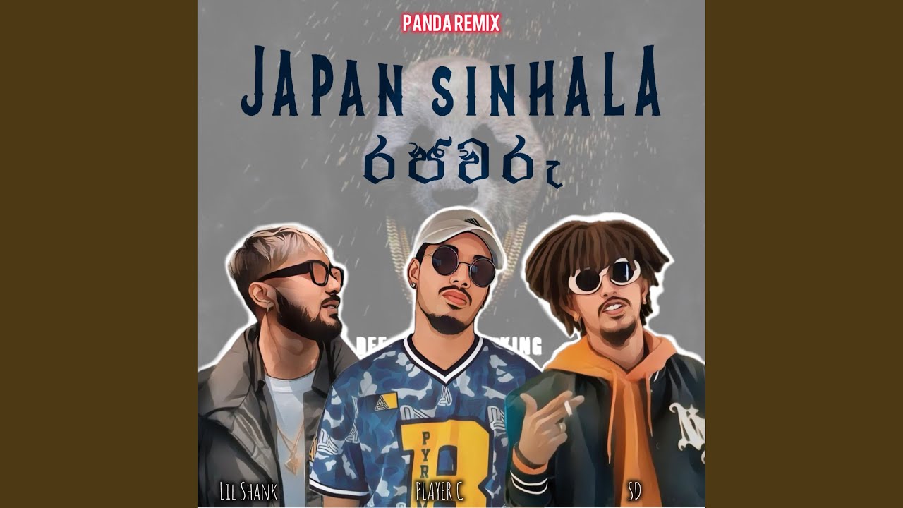 Japan Sinhala Rajawaru (feat. SD & Lil Shank) (Panda Remix) - YouTube