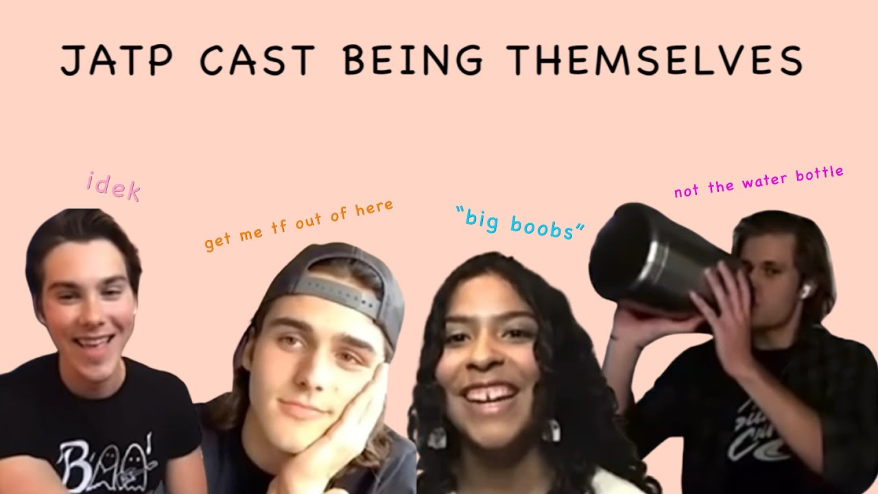 the jatp cast being themselves for 4 mins straight. - YouTube