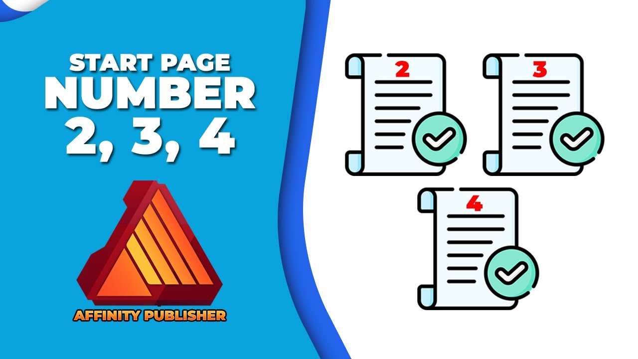 How to start page number at 2, 3, 4 in affinity publisher - YouTube