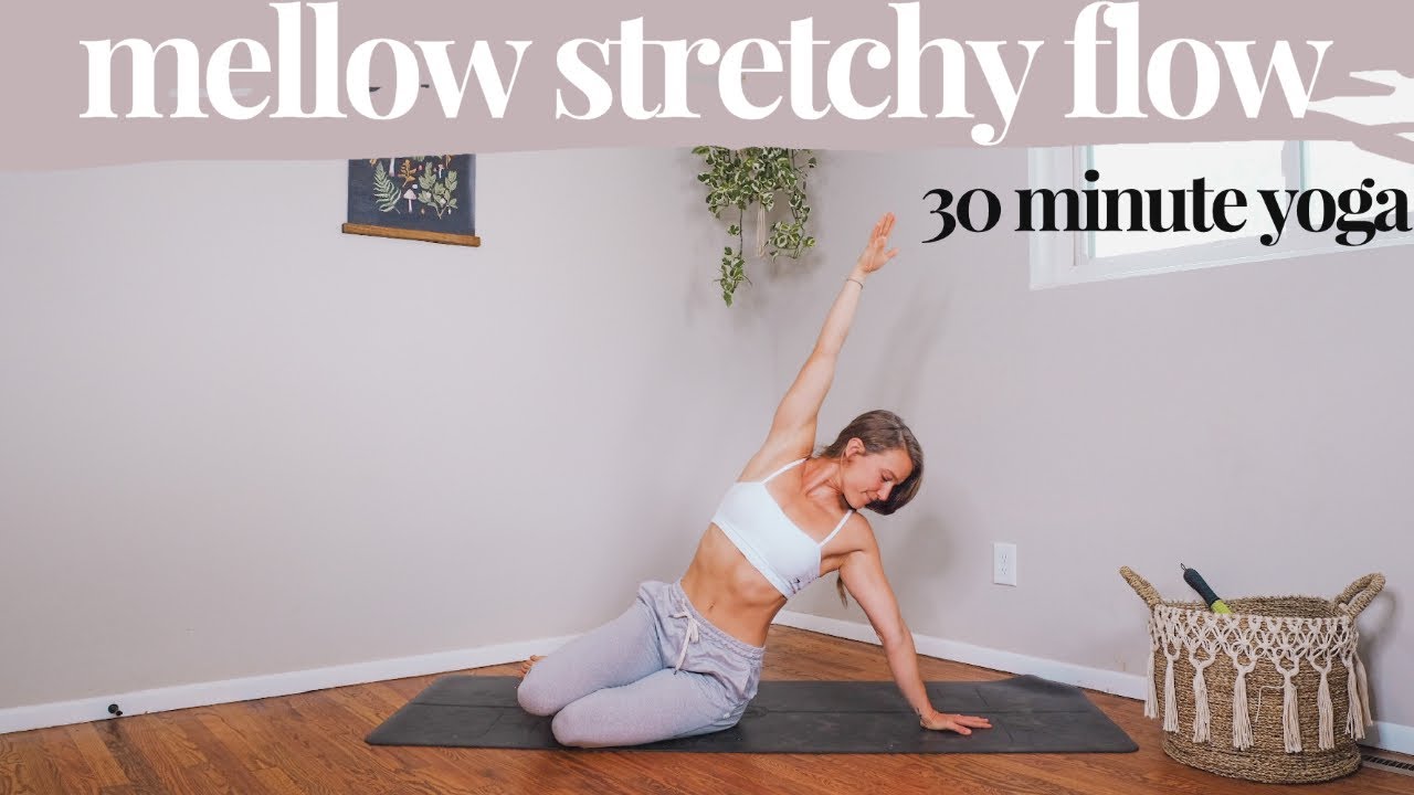 Y220: 30 minute MELLOW STRETCHY yoga flow - YouTube