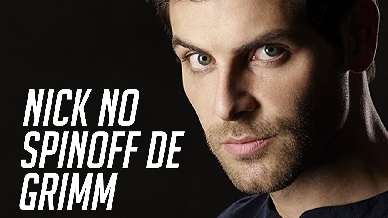 NICK NO SPINOFF DE GRIMM - YouTube