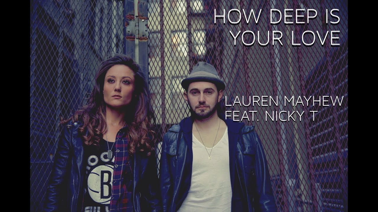 "How Deep Is Your Love" (Calvin Harris) by Lauren Mayhew & Nick Teti ...