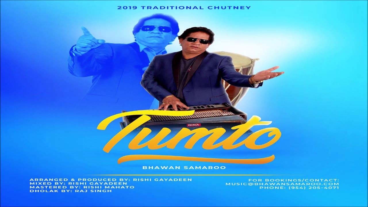 Tumto - Bhawan Samaroo "2020 Chutney" (Offiical Audio) - YouTube