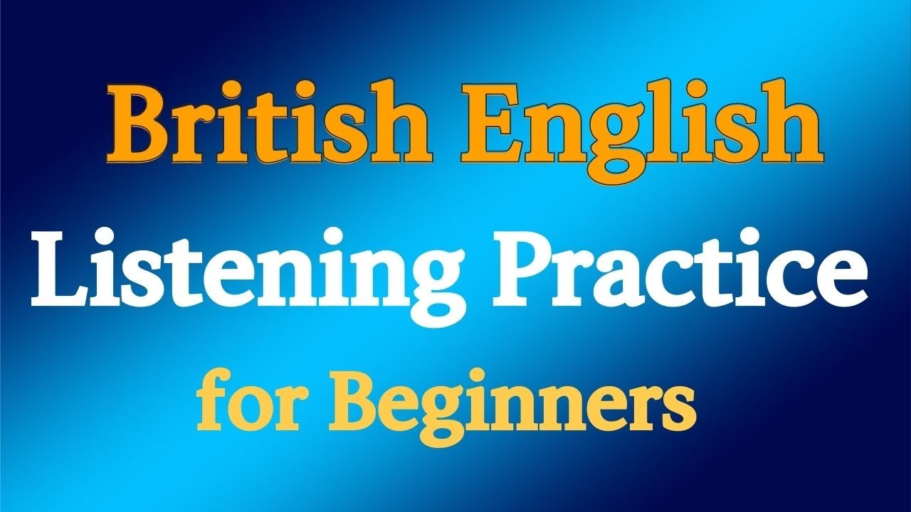 98 minutes of English Listening Practice for Beginners | UK English ...