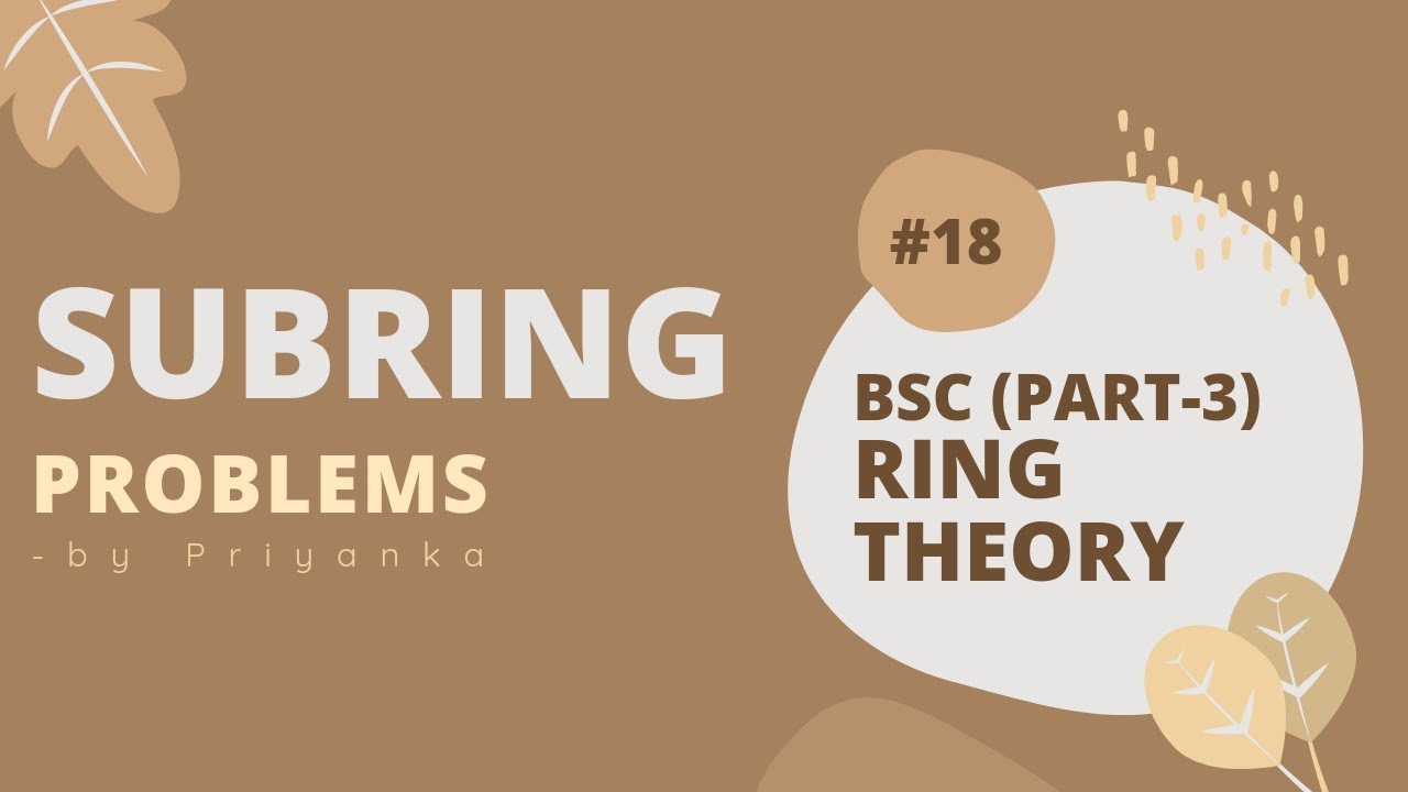 Formal definition | Problems | Subring | Ring Theory in hindi by ...